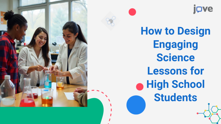 Designing Engaging Science Lessons for High School Students