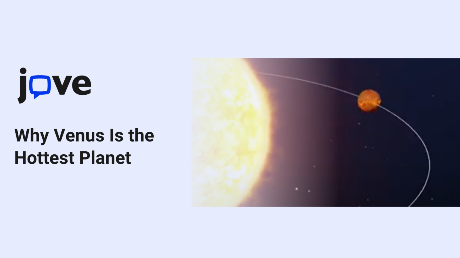 Why Is Venus So Hot? Understanding Venus’ Extreme Climate