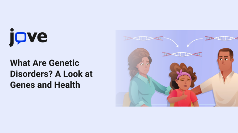 Genetic Disorders | Teaching Genetics and Health with JoVE